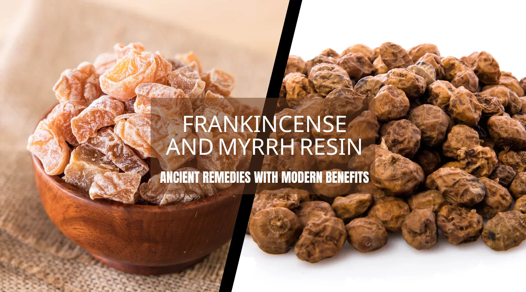 Frankincense and Myrrh Resin: Ancient Remedies with Modern Benefits